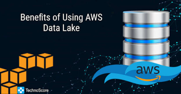 Top Benefits of Using AWS Data Lake to Elevate Business Performance ...