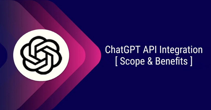 ChatGPT Developers for ChatGPT API Integration- Scope & Benefits ChatGPT Developers for ChatGPT API Integration- Scope & Benefits